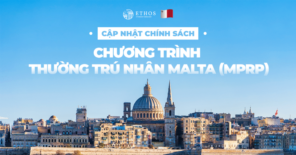 CẬP NHẬT CHÍNH SÁCH 2025: CHƯƠNG TRÌNH THƯỜNG TRÚ NHÂN MALTA (MPRP ...